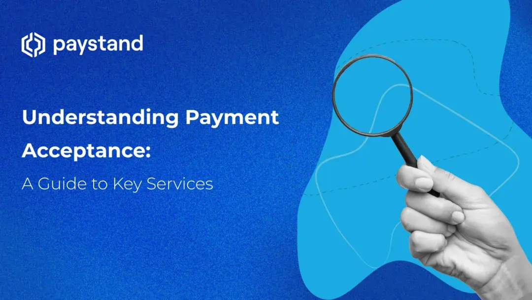 The Ultimate Guide to Payment Acceptance in B2B Transactions